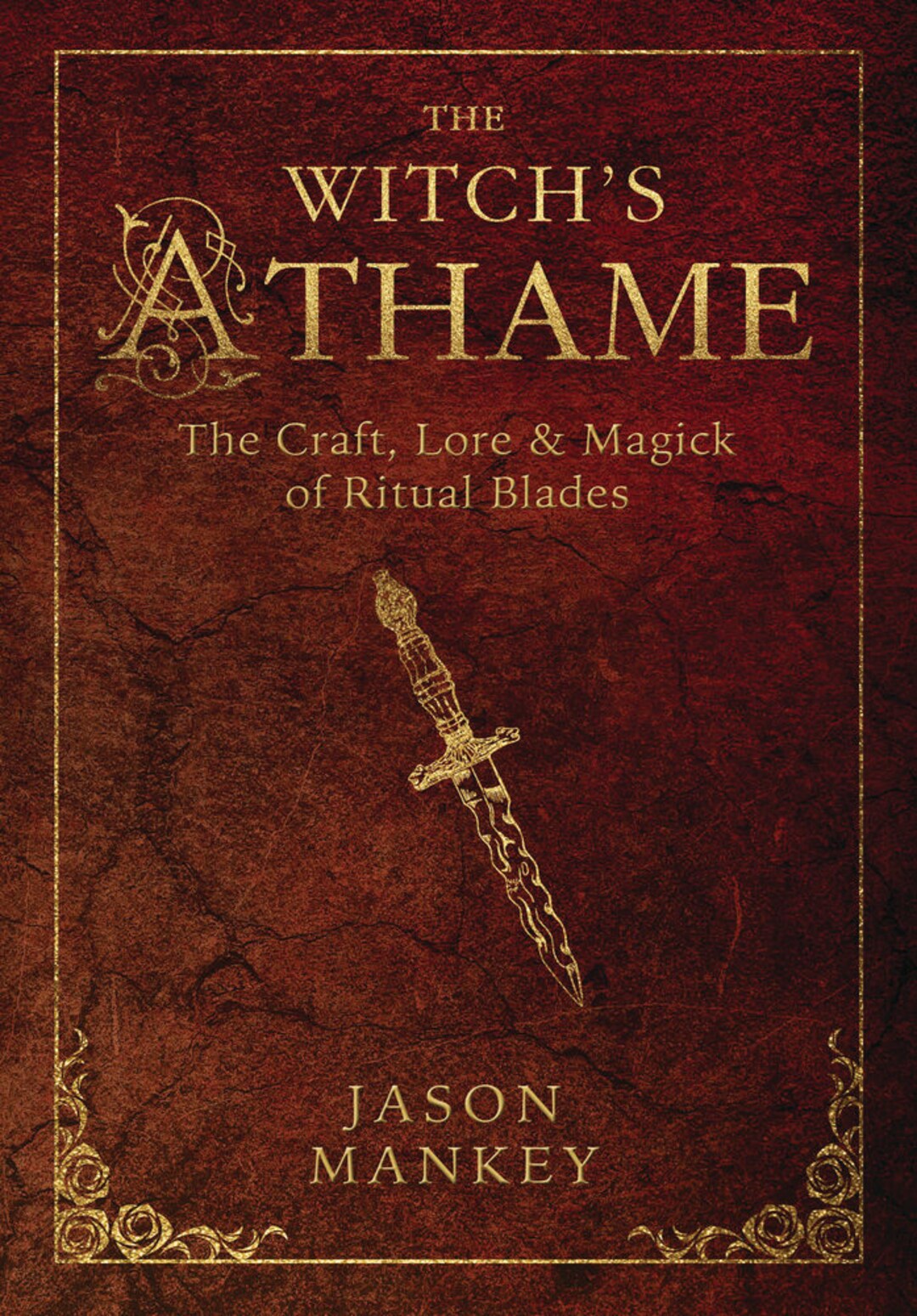 The Witch's Athame Book the Craft Lore & Magick of Ritual Blades Witch ...