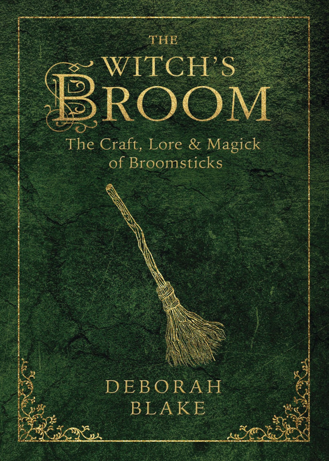 The Witch's Broom Book the Craft Lore & Magick of Broomsticks Witch ...