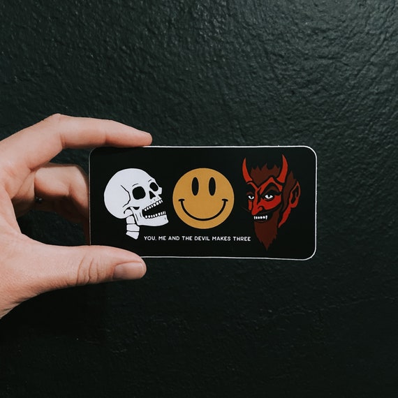 You Me and the Devil Make Three Sticker. Skeleton Sticker. | Etsy
