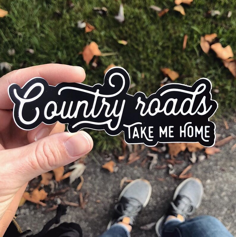 Country Roads Sticker. WV Sticker. West Virginia Sticker. - Etsy