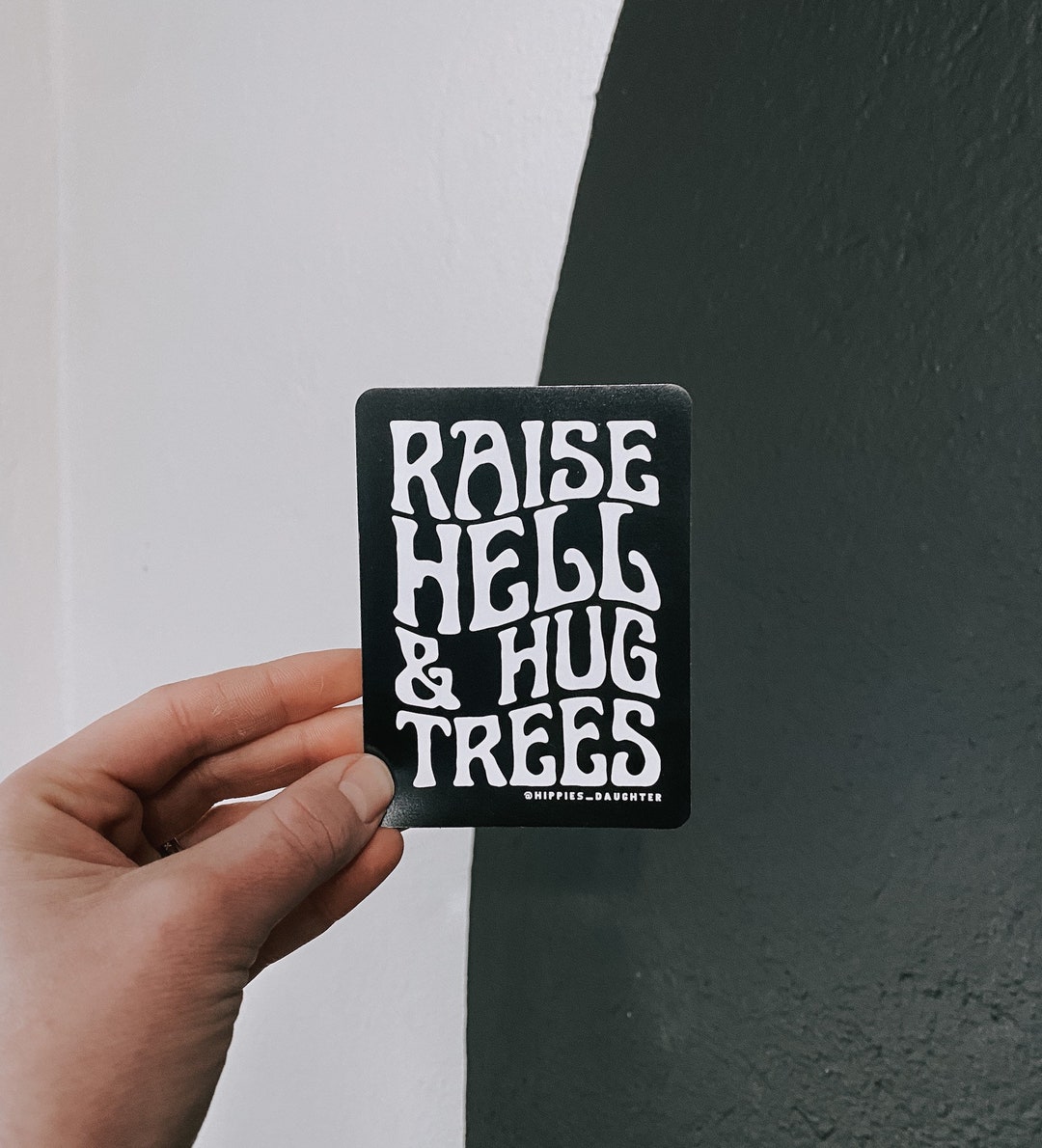 Raise Hell and Hug Trees Magnet. Raise Hell Magnet. Hug Trees Magnet ...