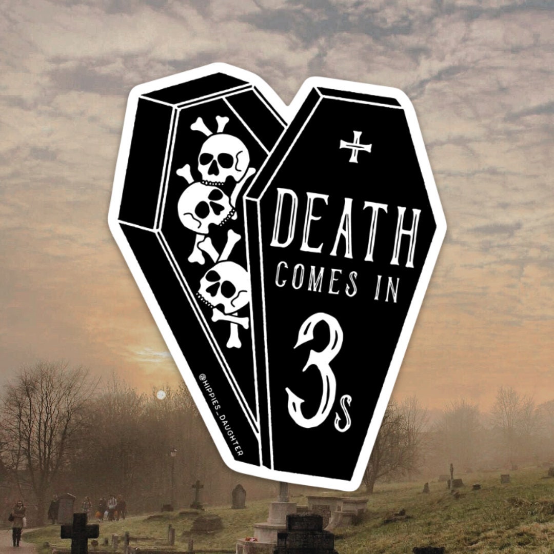 Death Comes in 3s Sticker. Coffin Sticker. Skeleton Sticker ...