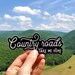 Country Roads Sticker. WV Sticker. West Virginia Sticker. Country Roads ...