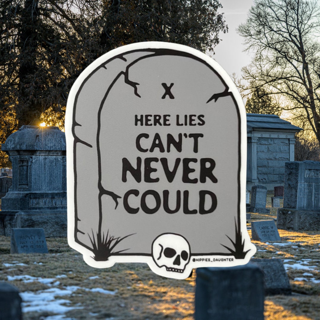 Can't Never Could Sticker. Grave Sticker. Skeleton Sticker. Appalachian ...