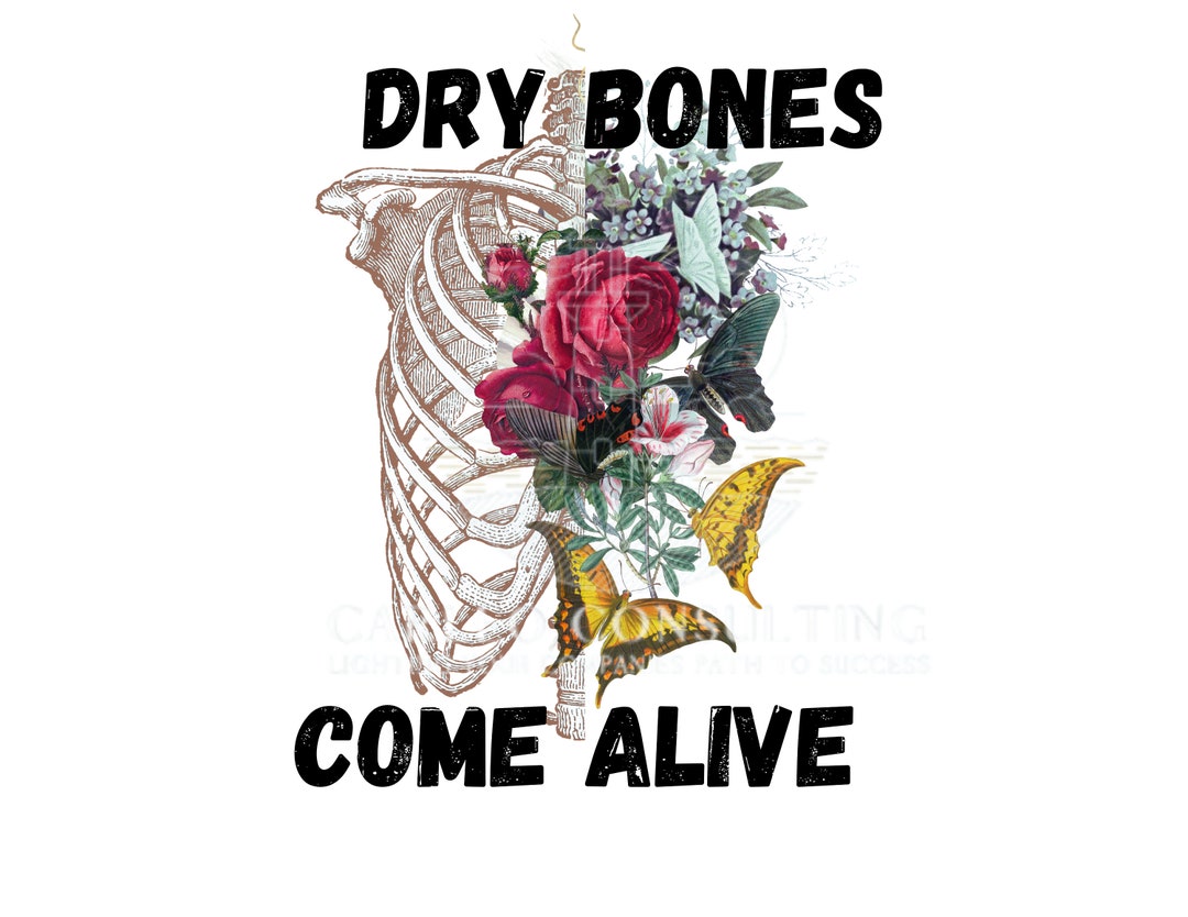 Dry Bones Come Alive - Digital Download - Christian - Scripture - Etsy