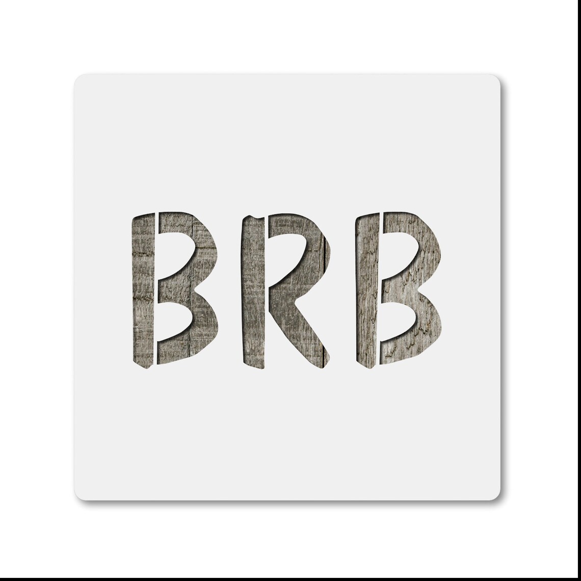 BRB Be Right Back Text DIY Plastic Stencil Acrylic Mylar - Etsy