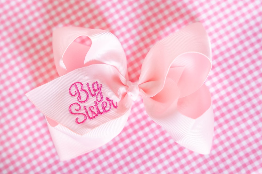 Big Sister Hair Bow - Clip - Embroidered - Monogrammed Bow - Headband ...