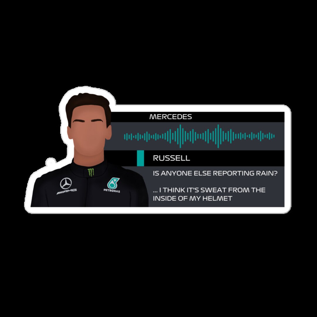 George Russell Mercedes Team Radio Quote Sticker | 2023 Spanish Grand ...