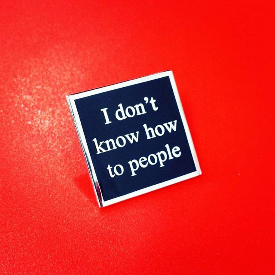 I Don't Know How to People Hard Enamel 1 Lapel Pin - Etsy