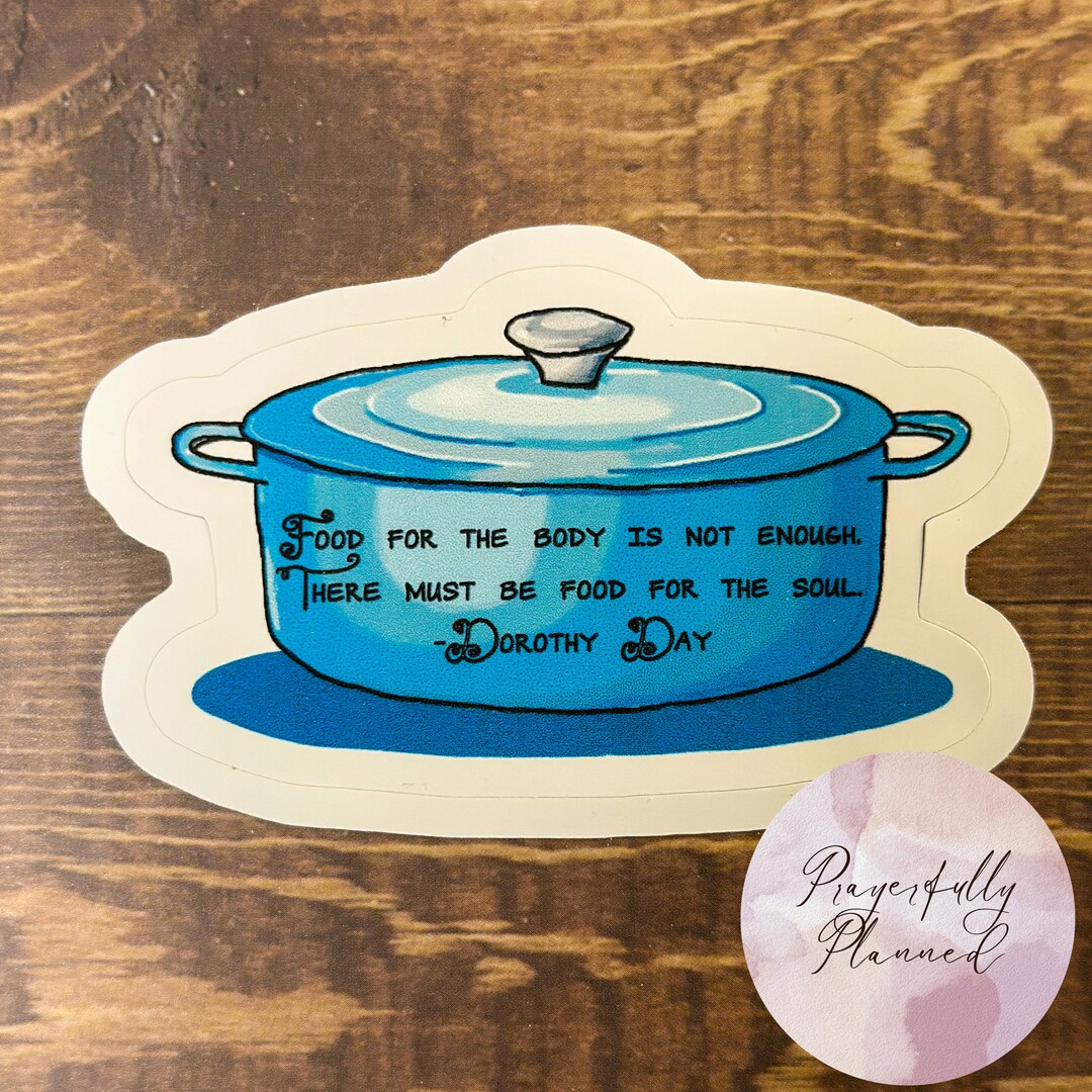 Dorothy Day Quote Catholic Hand Drawn Sticker - Etsy