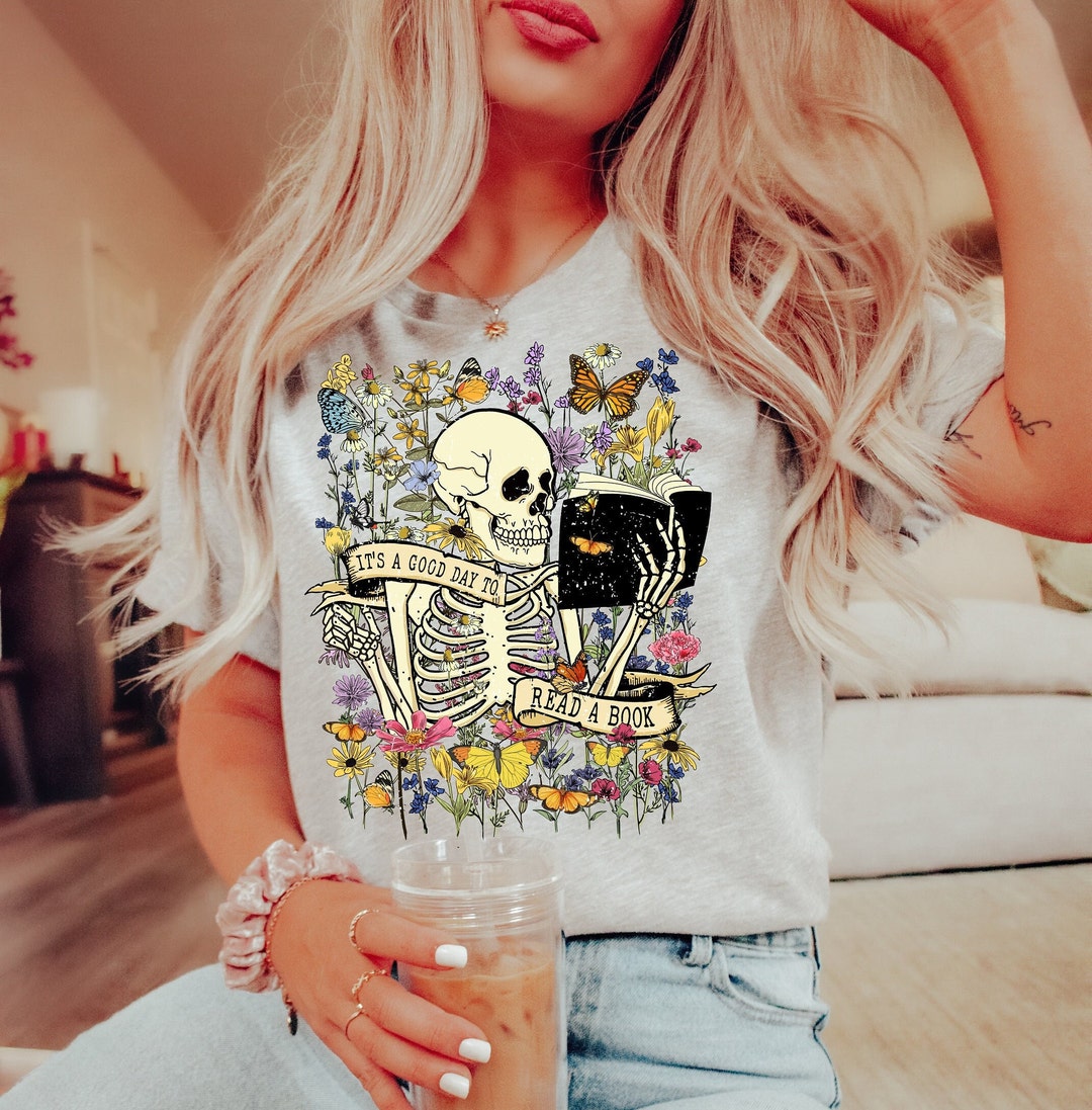 It's A Good Day for Reading, Bookish Merch, Skeleton Shirt, Floral ...