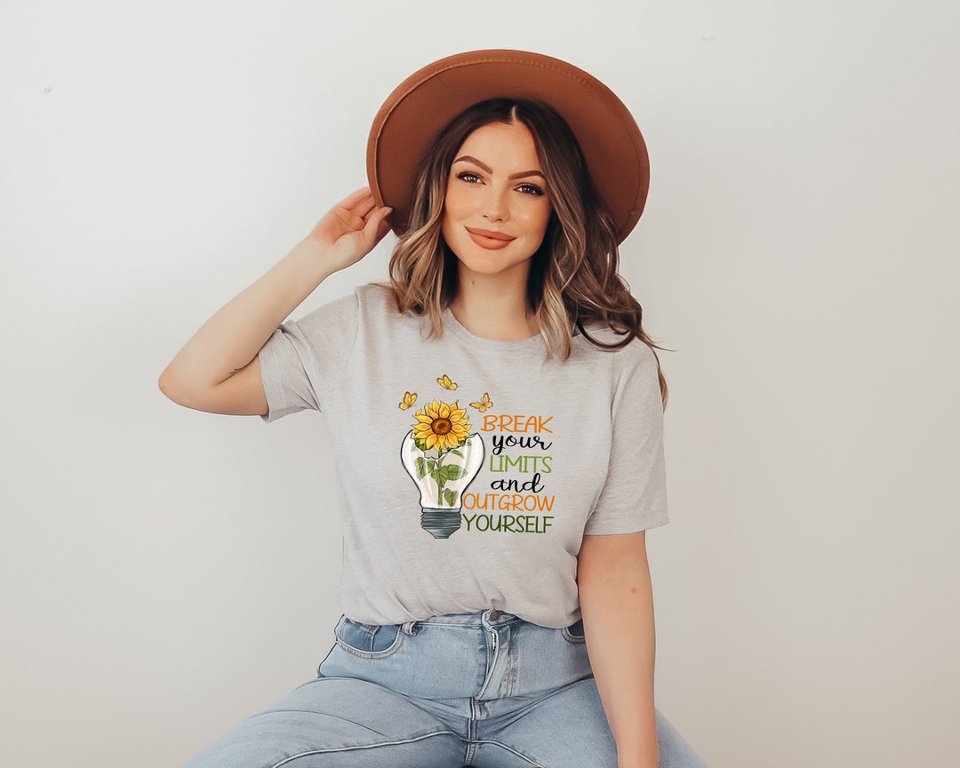 Break Your Limits and Outgrow Yourself Shirt, Flower Shirt, Botanical ...