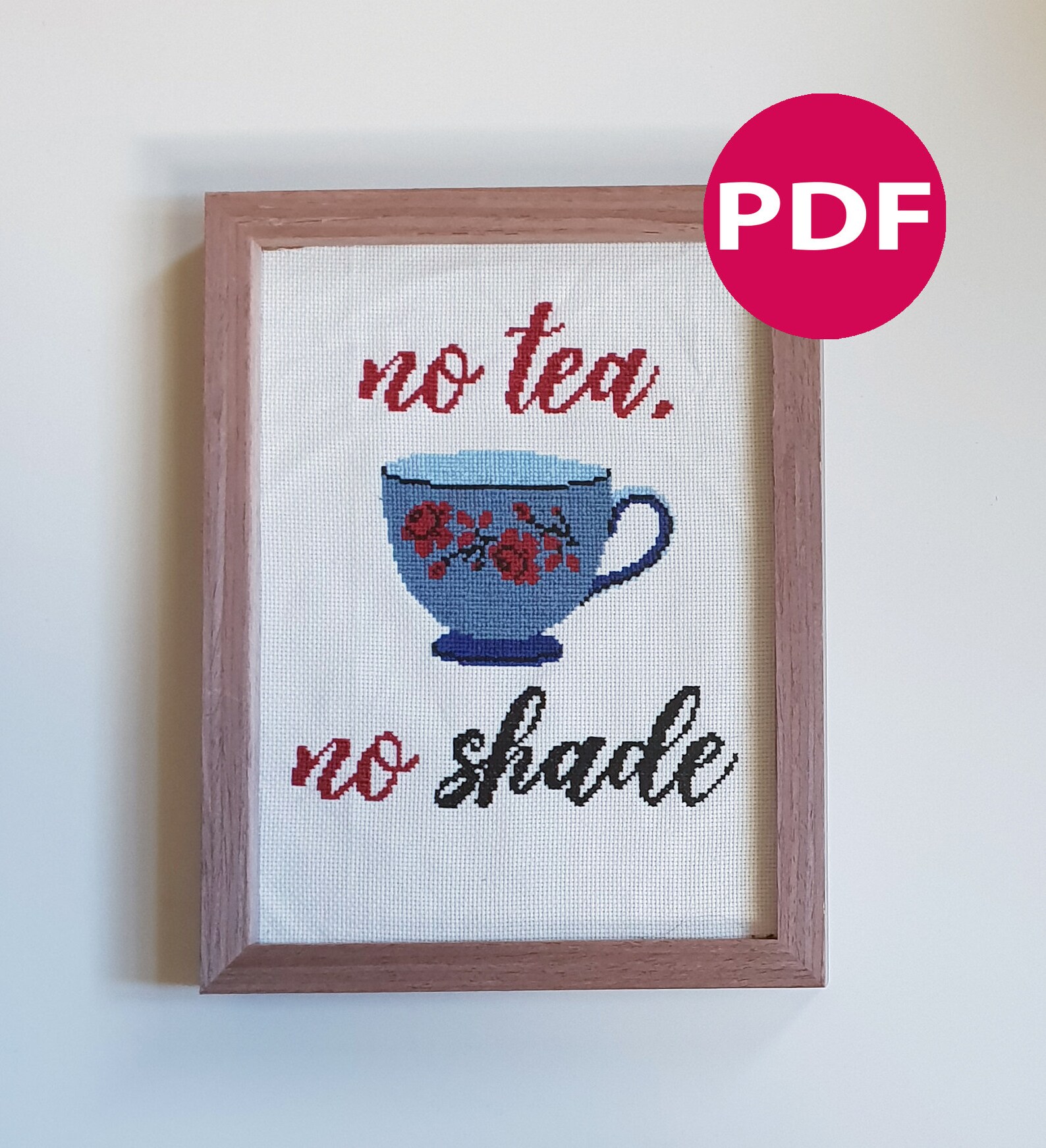 No Tea No Shade Drag Race Inspired Cross Stitch PDF - Etsy