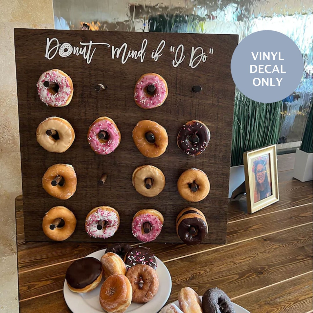 Donut Mind If I Do Decal: Wedding Dessert Sign - Etsy