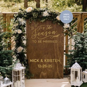 Tis the Season to Be Married Wedding Sign Decal, Christmas Wedding Sign ...