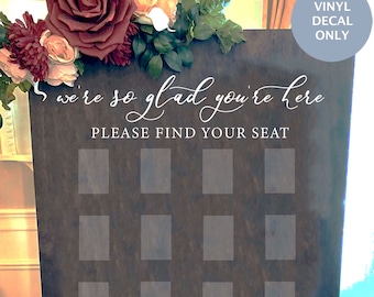 We're so Glad You're Here Your Seat Awaits Wedding Seating Chart Header ...