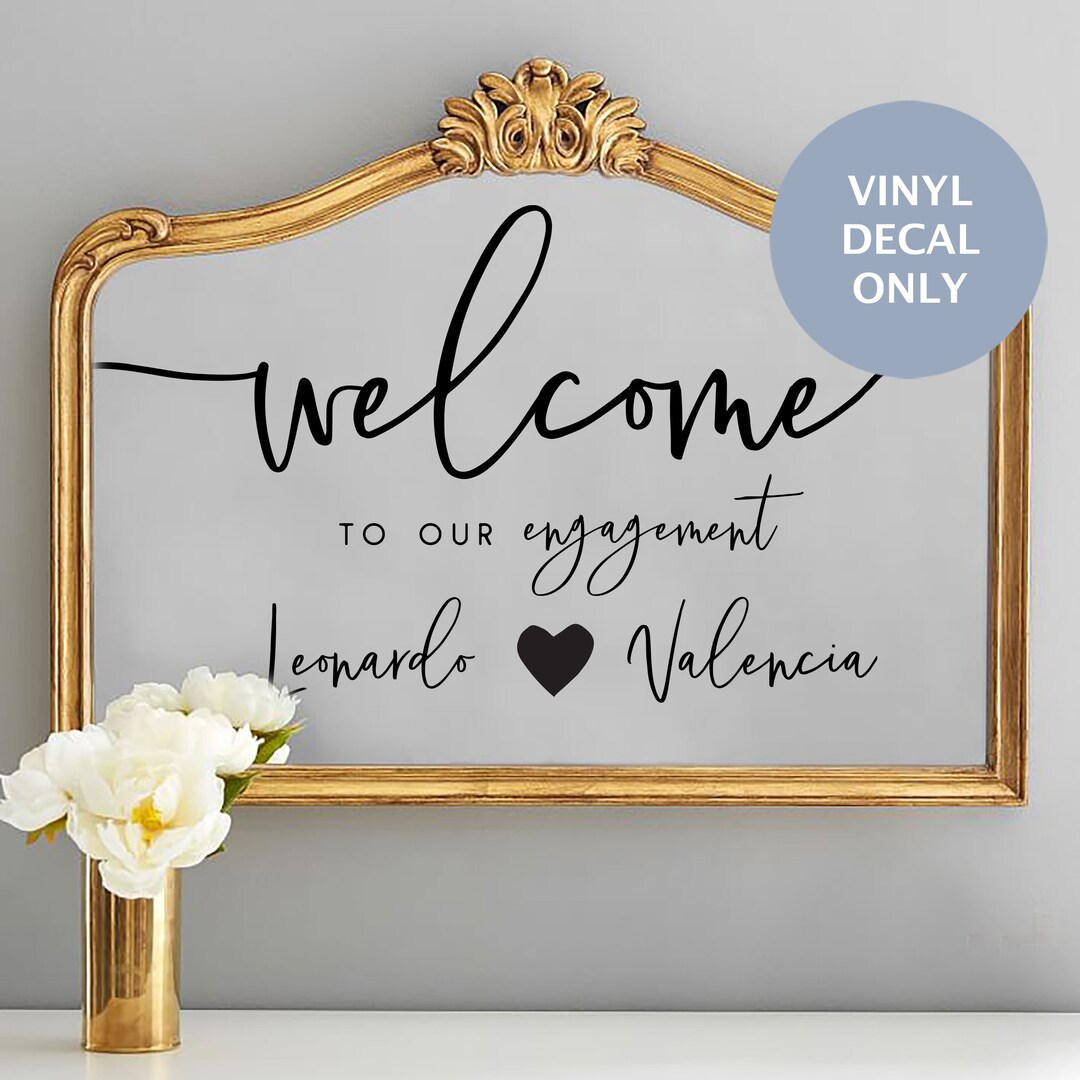 Welcome to Our Engagement Mirror Decal: Personalized Party Decoration ...