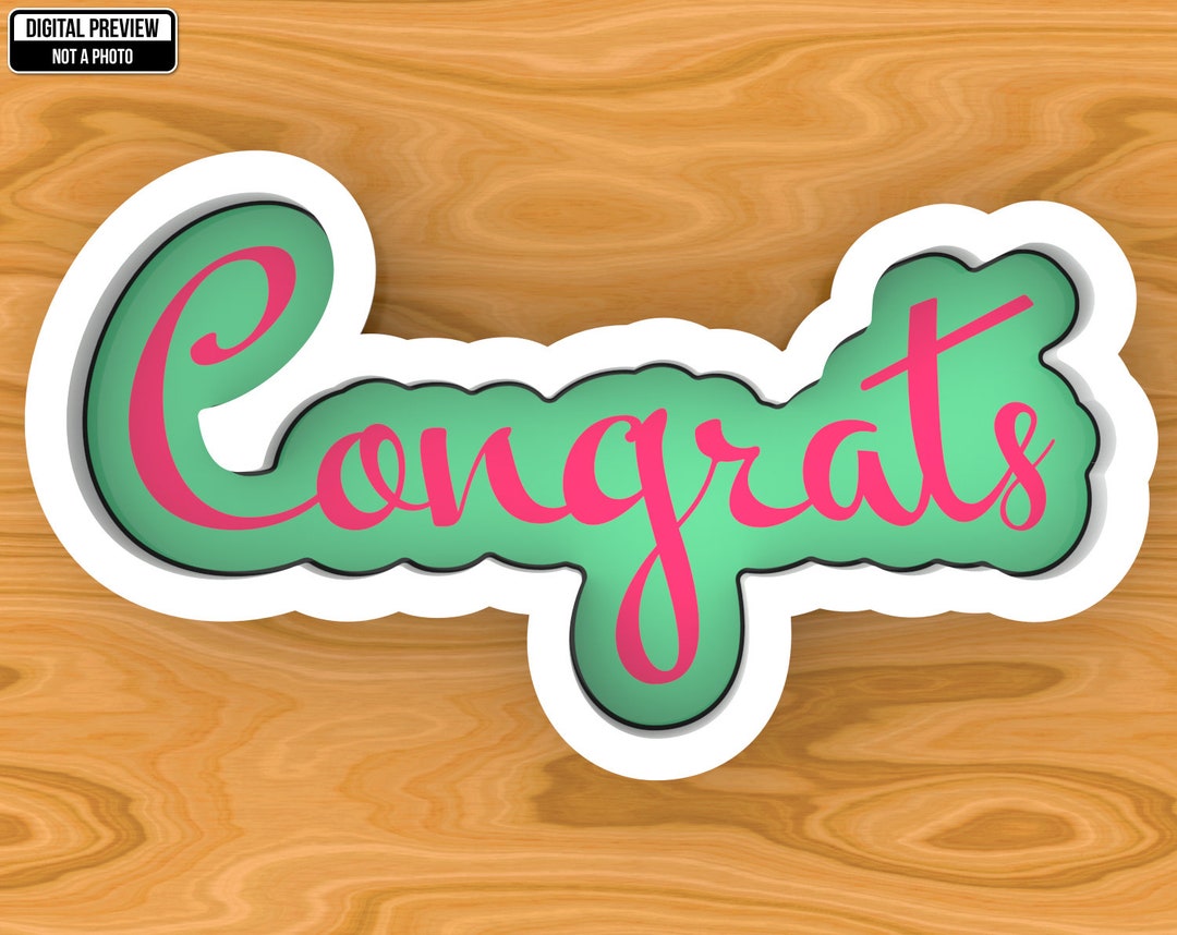 Congrats Hand Lettered Cookie Cutter Selectable Sizes Sharp Etsy