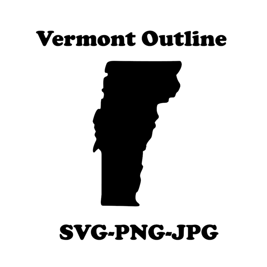 Vermont Svg, Vermont, Vermont Outline Svg, Vermont State Svg, State Svg ...