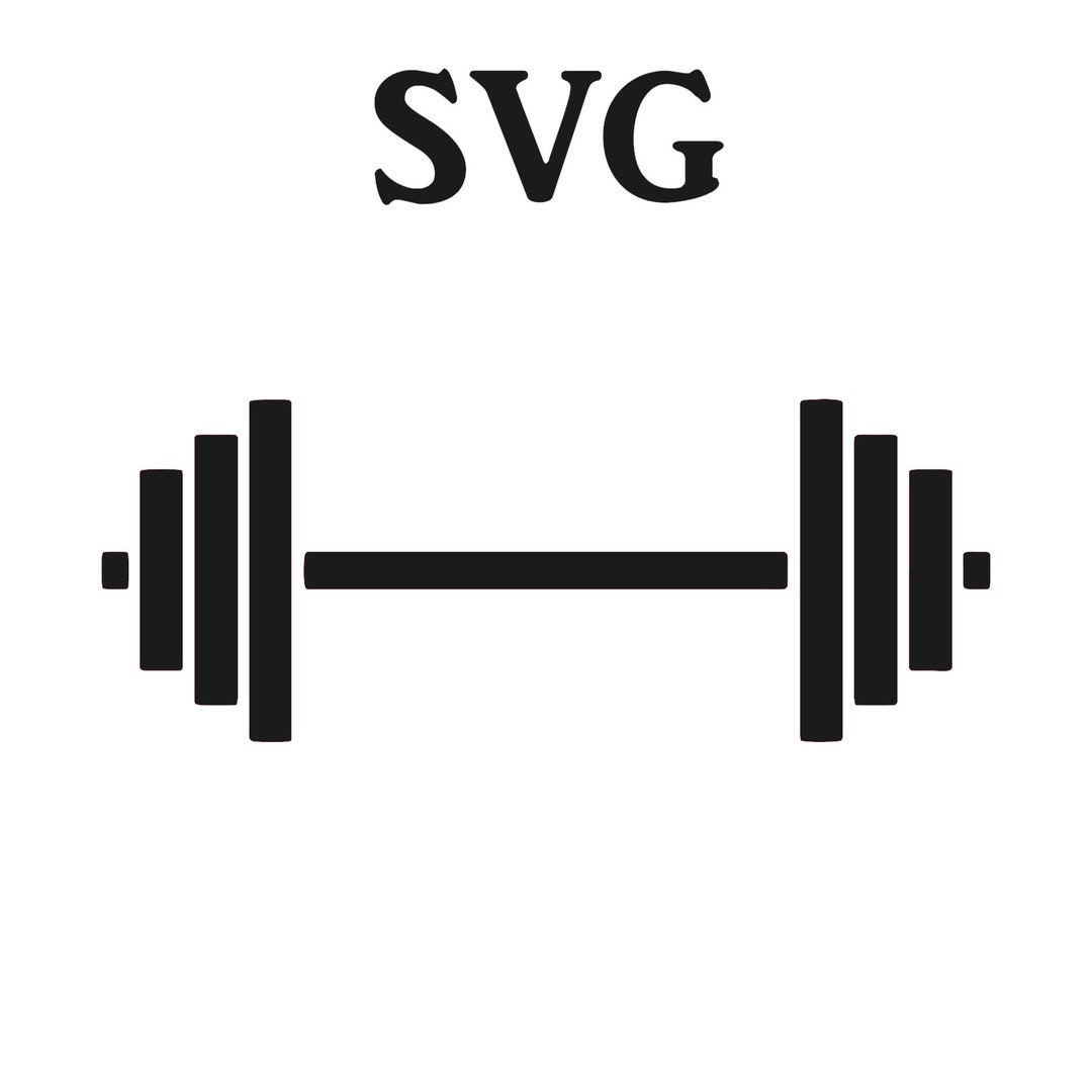 Barbell SVG File, SVG Files for Cricut, Svg Files for Silhouette ...