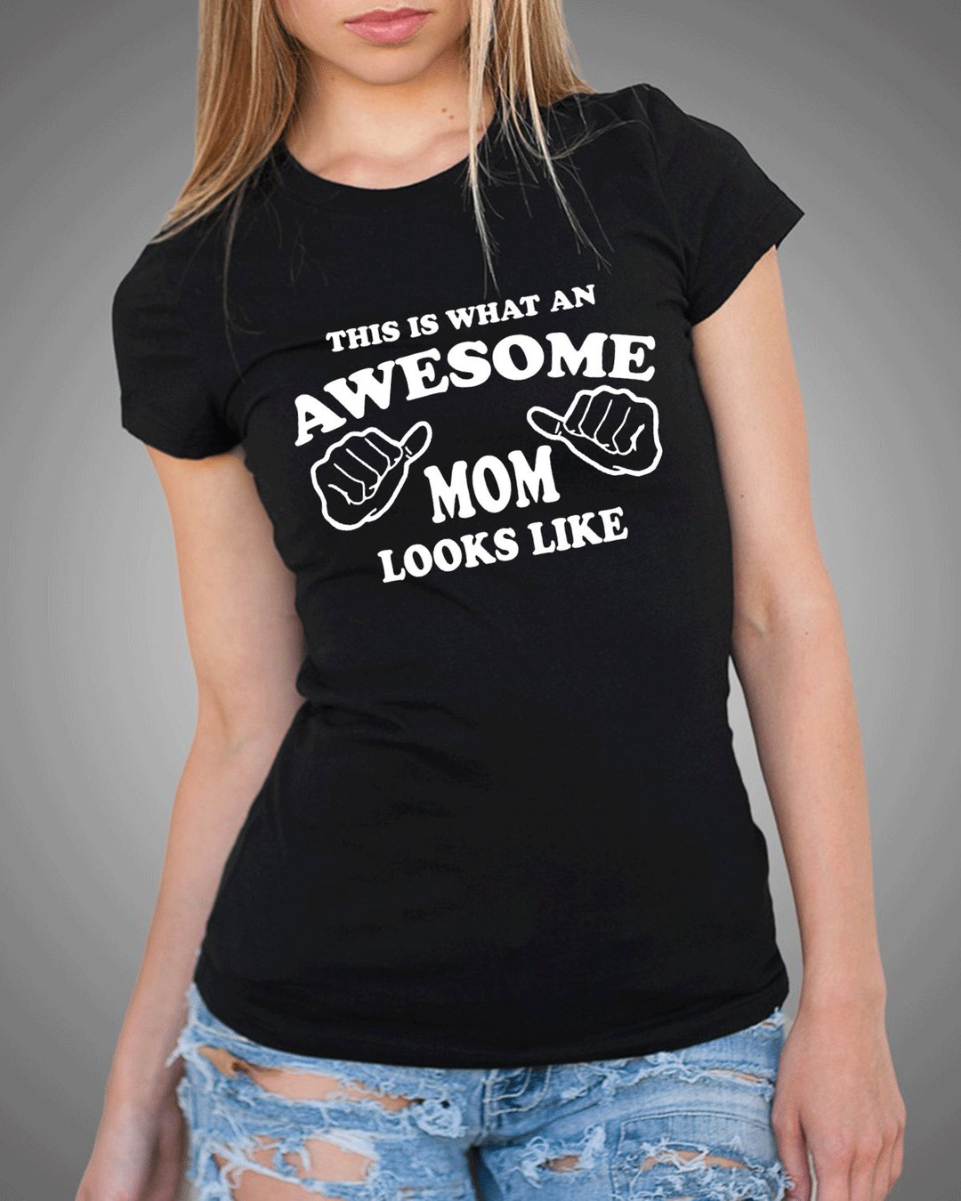 This Is What An Awesome Mom Looks Like Tee Ladies Top 100 Cotton T
