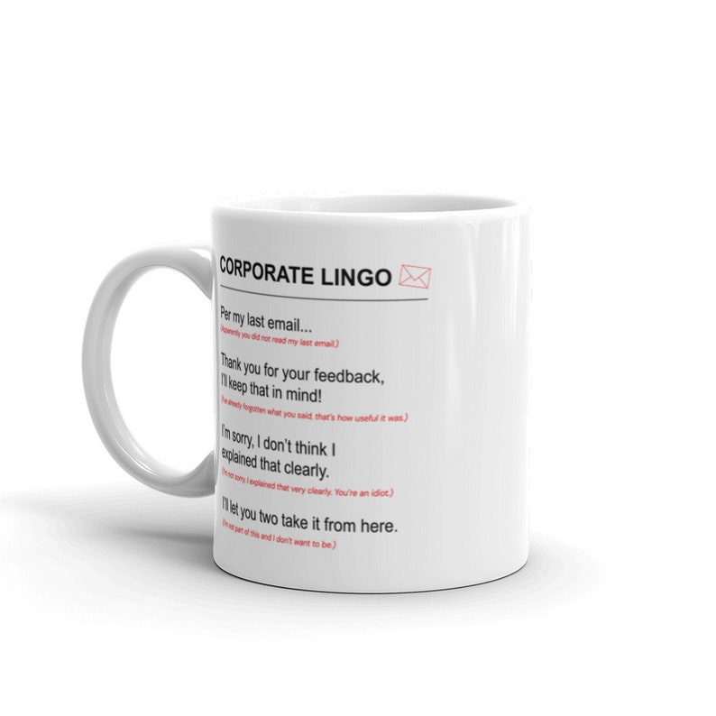 Work Email Corporate Lingo Mug, Funny Office Gift, as per My Last Email ...