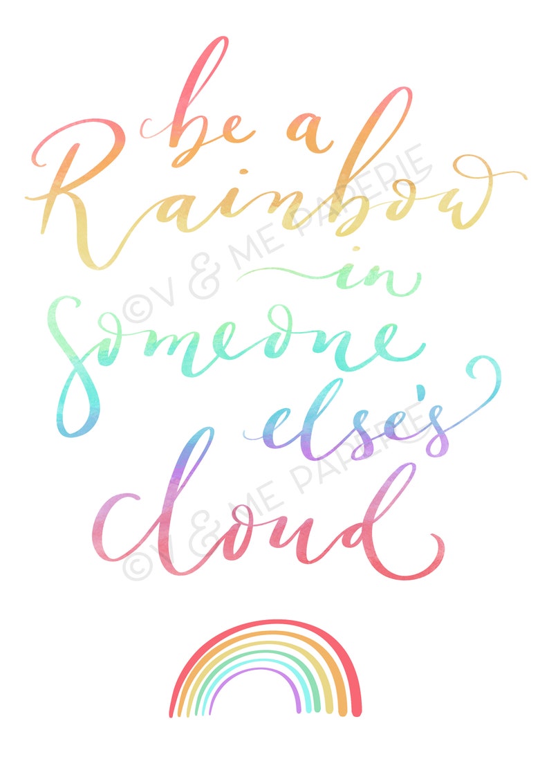 Be A Rainbow in Someone Else's Cloud Modern Calligraphy - Etsy