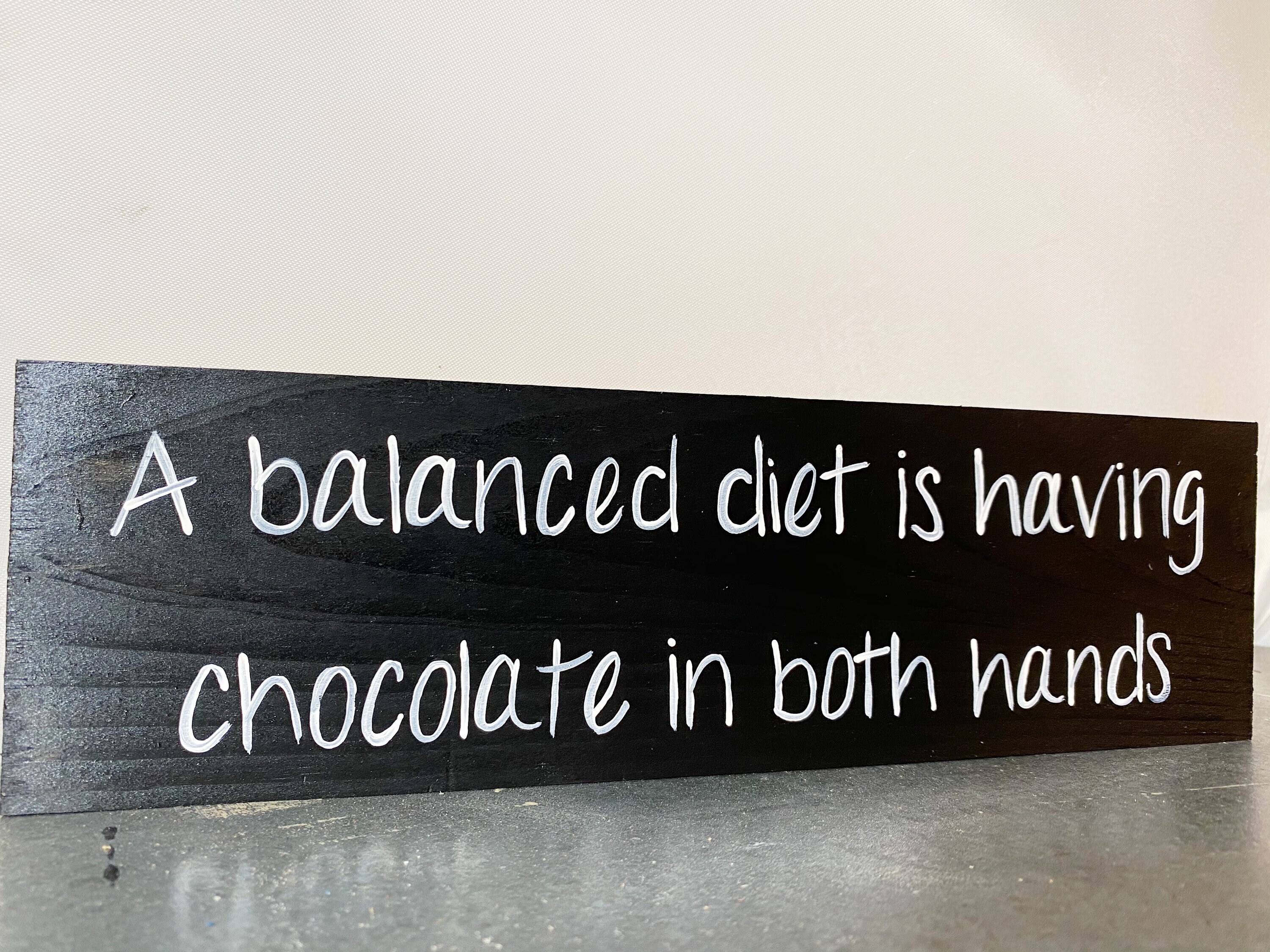A Balanced Diet is Having Chocolate in Both Hands | Chocolate Lover ...