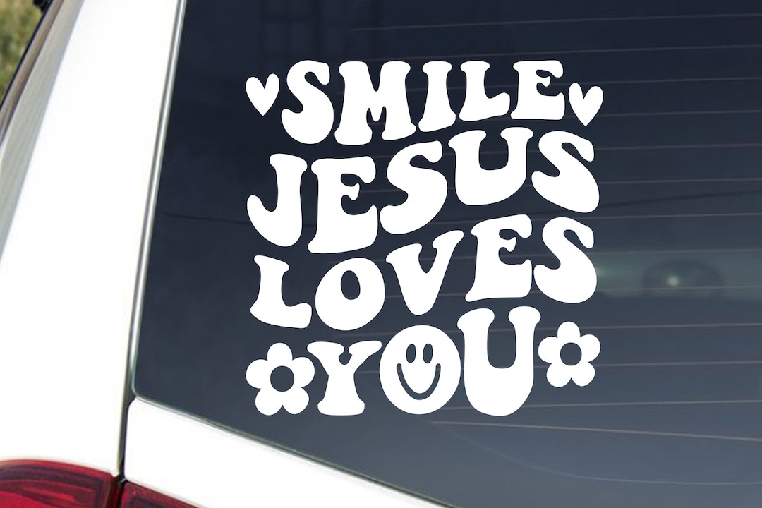 Smile Jesus Loves You Car Decal, Christian Decal, Christian Car Decal ...