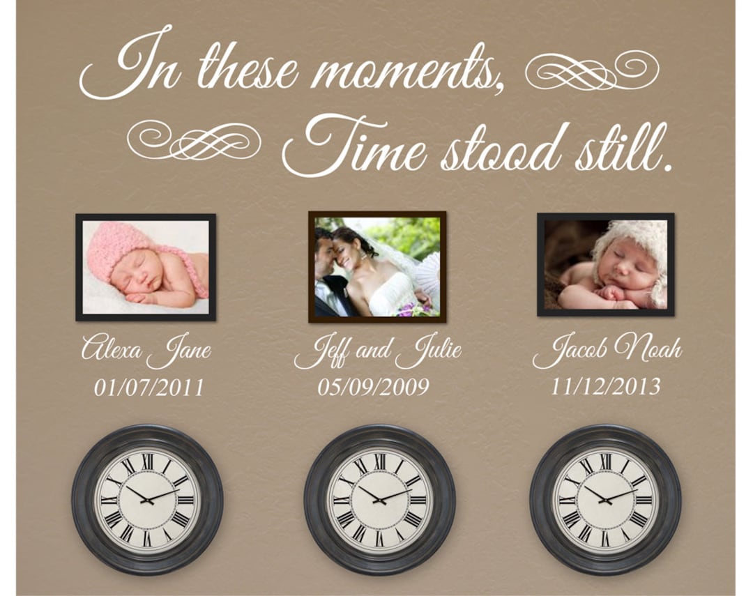 In These Moments Time Stood Still Wall Decal Vinyl Wall Art Decal - Etsy