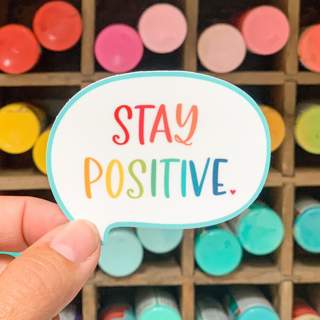Stay Positive Word Bubble - Rainbow Colors Vinyl Sticker - Water Bottle ...