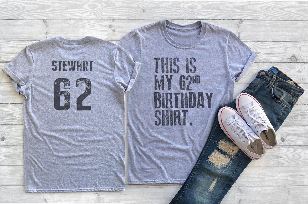 This is My 62nd Birthday Shirt, 62 Years Old Shirt, 62nd Birthday Shirt ...