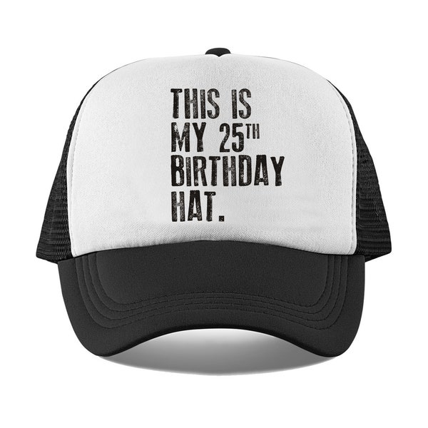 25th Birthday Trucker Hat - Etsy