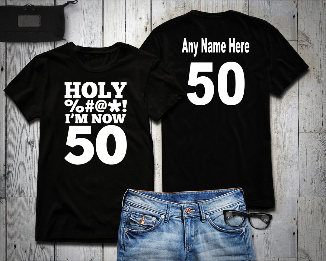 Holy I Am 50 50th Birthday Party Shirt T-shirt 50 Years Old Tshirt Gift ...
