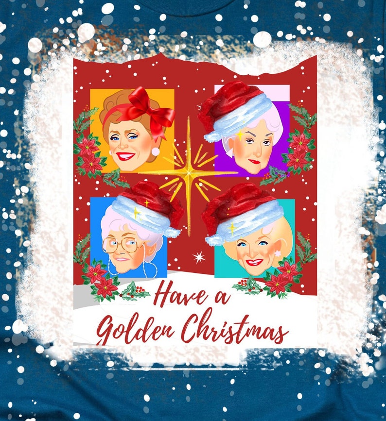 Have a Golden Christmas, Golden Girls Christmas Png, Golden Girls ...