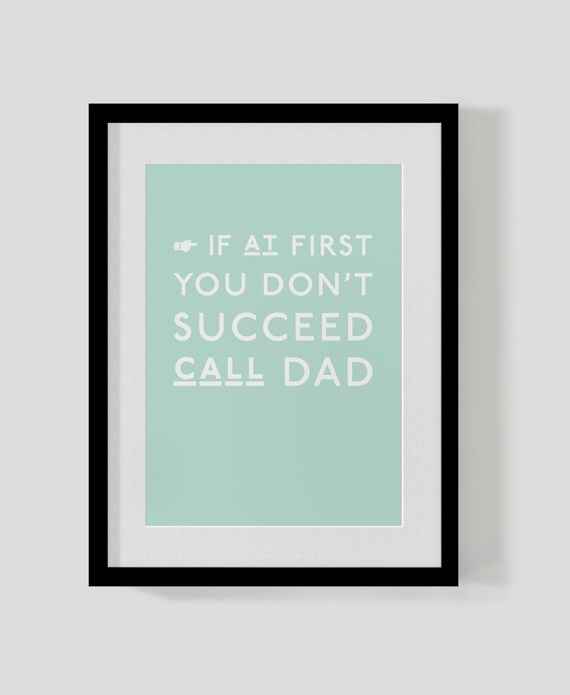 If at First You Don't Succeed Call Dad Custom | Etsy