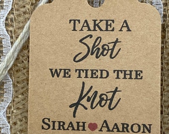 Shot Favor Tags Wedding Tags Take a Shot We Tied the Knot | Etsy