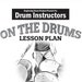 Drum Instructor Lesson Plan Packet for New Drummers From on the Drums ...