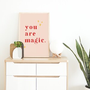 You Are Magic Quote Art Print Pretty Quote Inspirational Wall Art Quote ...