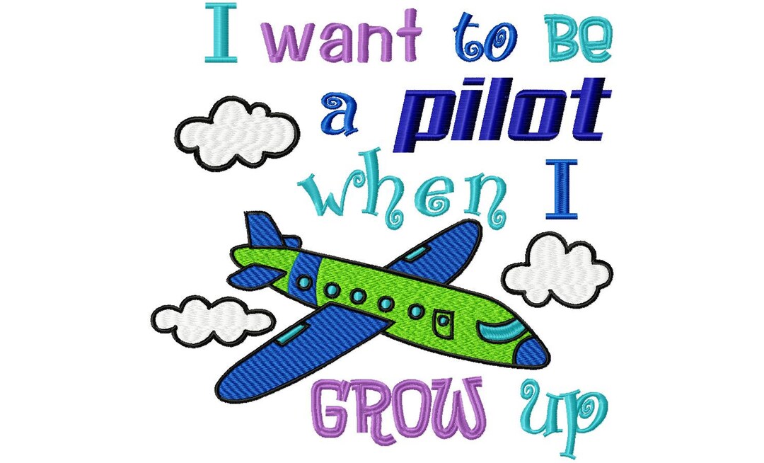 I Want to Be a Pilot Embroidery Design File .vip .vp3 .hus .pes .pec ...