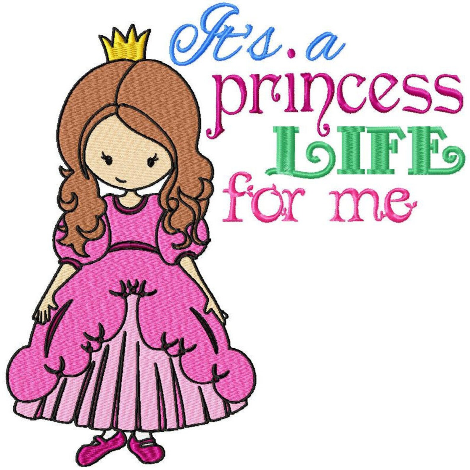 It's a Princess Life for Me Girl Embroidery Design File .vip .vp3 .hus ...