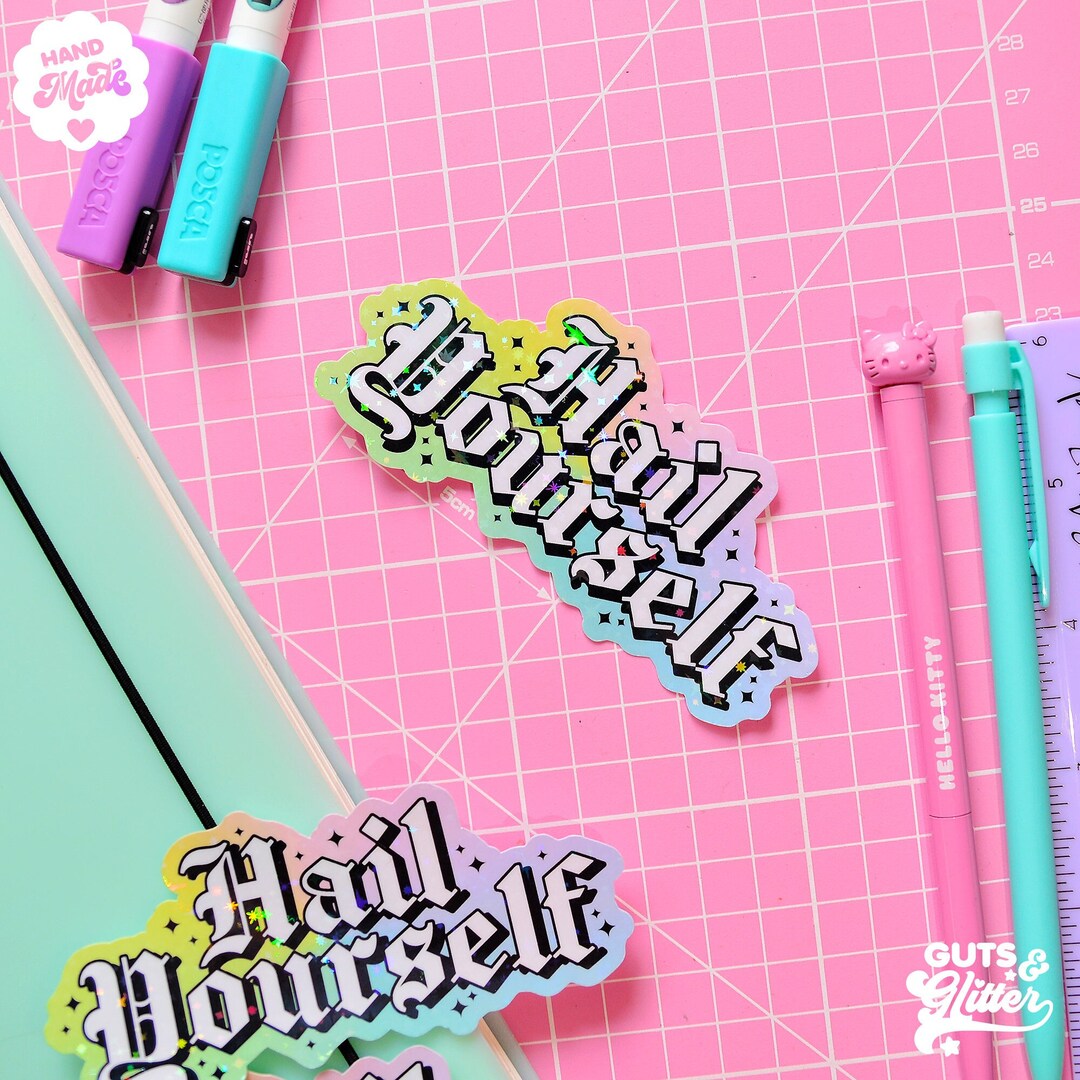 Hail Yourself Holographic Sticker - Etsy
