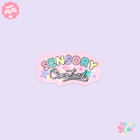 Sensory Overload Self Care Sticker | Etsy