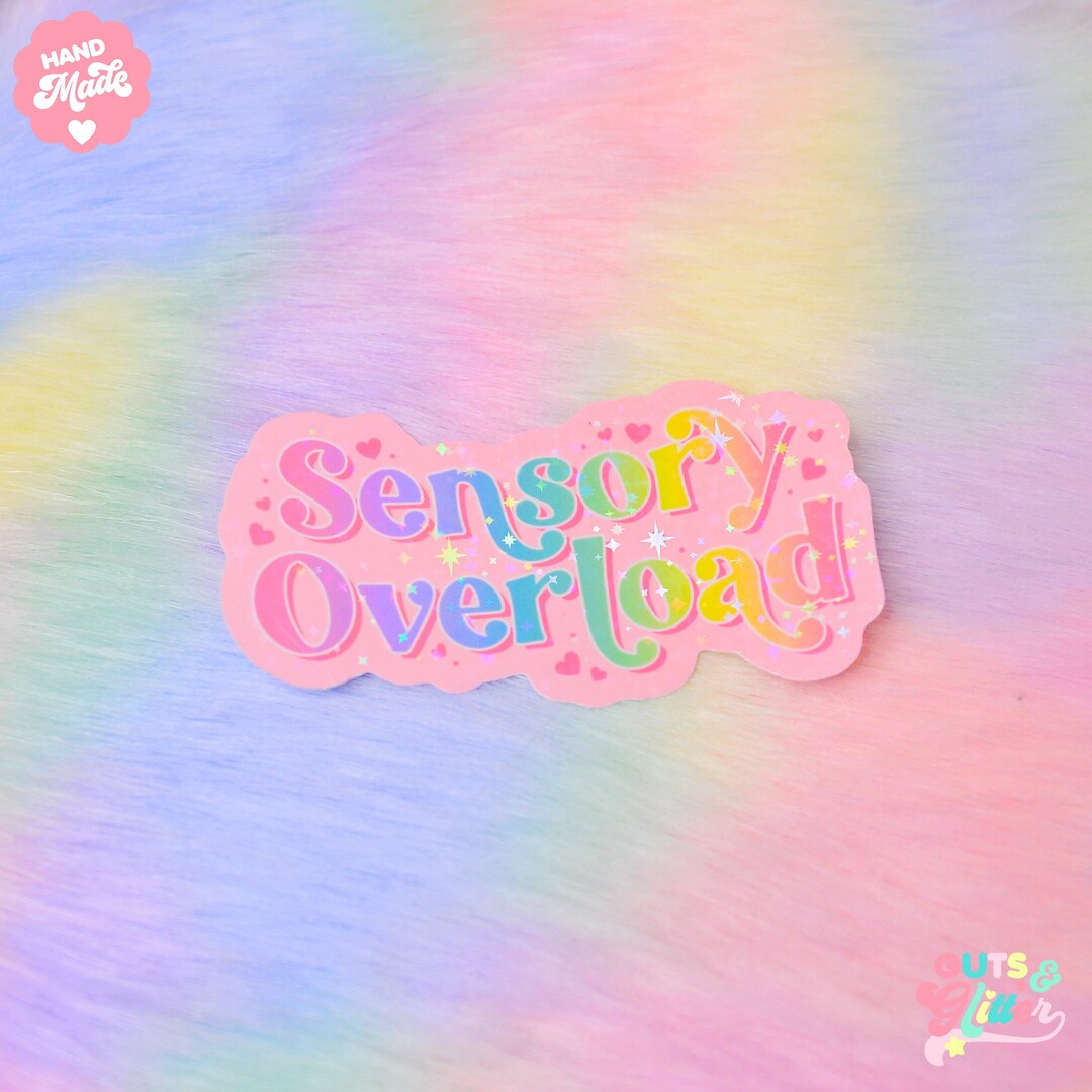 Sensory Overload Self Care Holographic Sticker - Etsy