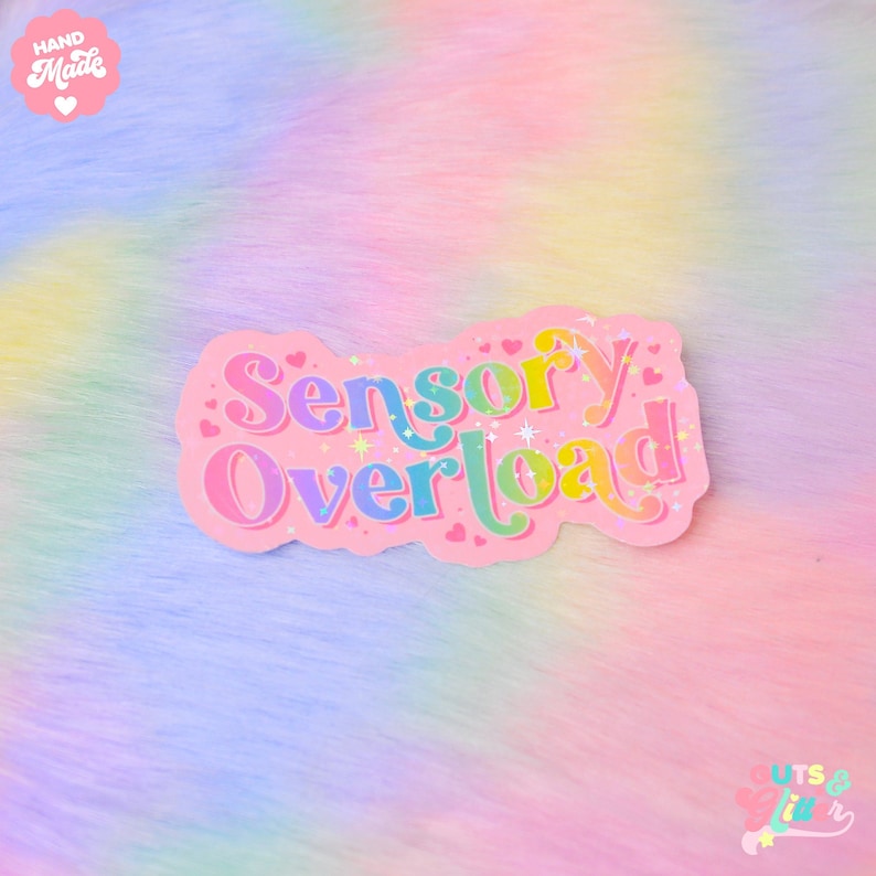 Sensory Overload, Self Care Holographic Sticker - Etsy