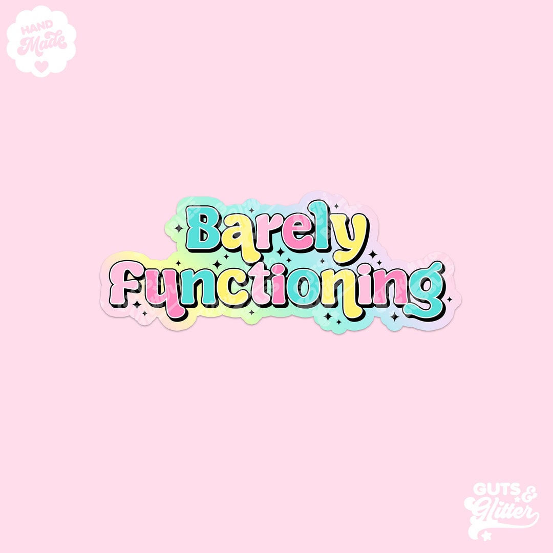 Barely Functioning Holographic Sticker - Smaller Size - Etsy