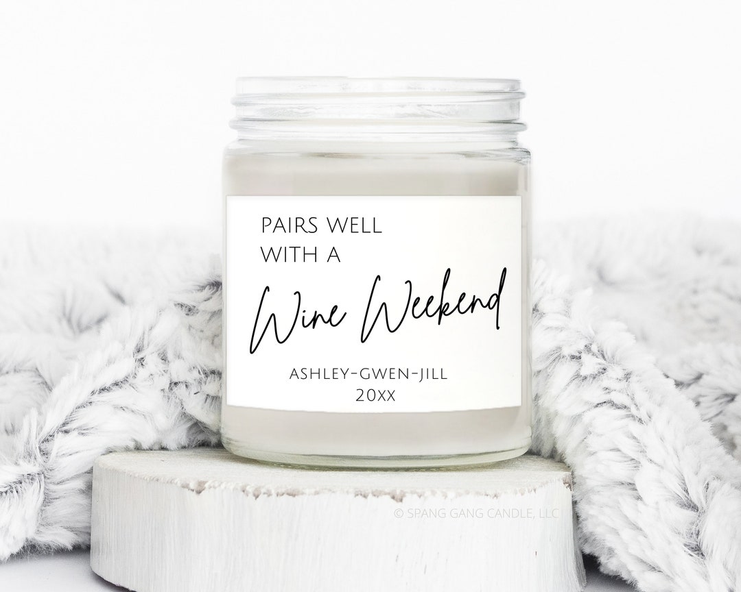 Pairs Well With A Wine Weekend | Custom Girls Weekend Wine Label ...