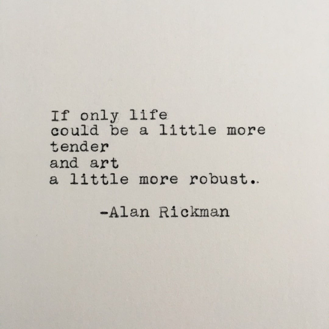 Alan Rickman Quote Typed on Typewriter | 4x6 - Etsy