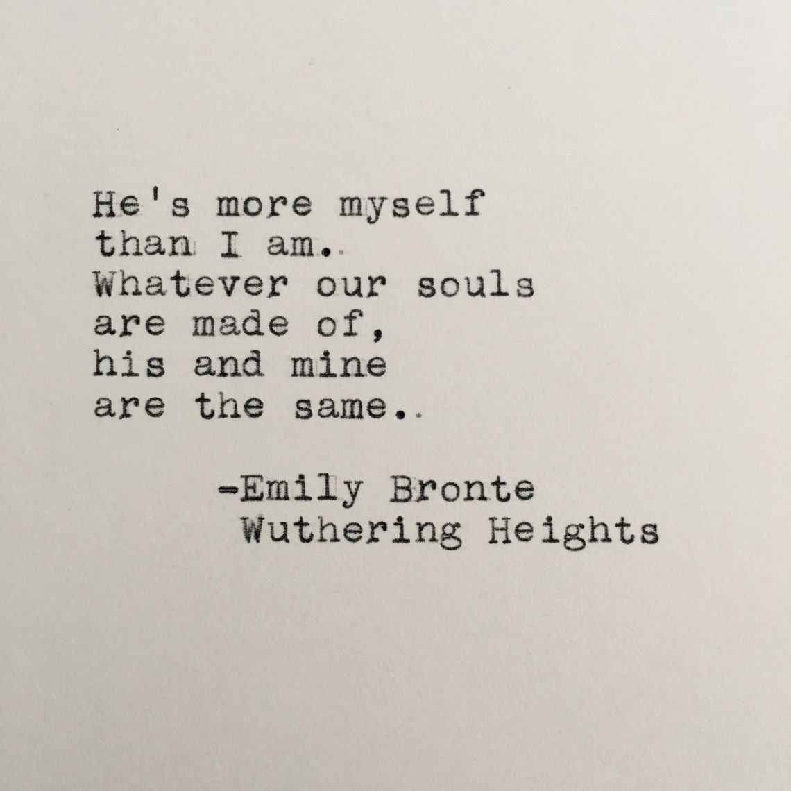 Emily Bronte Quote Typed on Typewriter | Wuthering Heights | Love Quote ...
