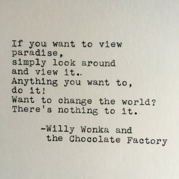 Chocolate Factory Movie Quotes Willy Wonka & The Chocolate Factory